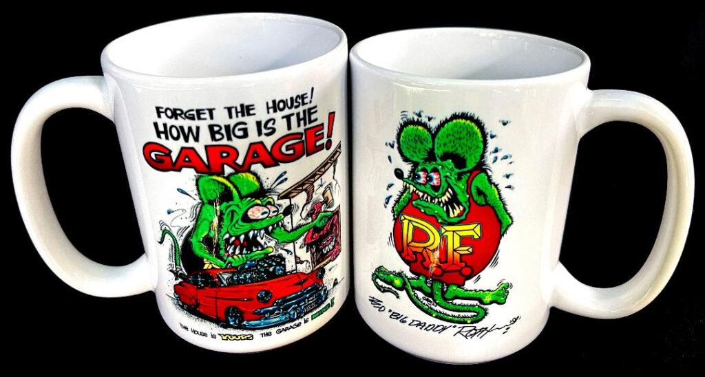 Rat Fink Mug Forget the House - Ed Roth's Rat Fink